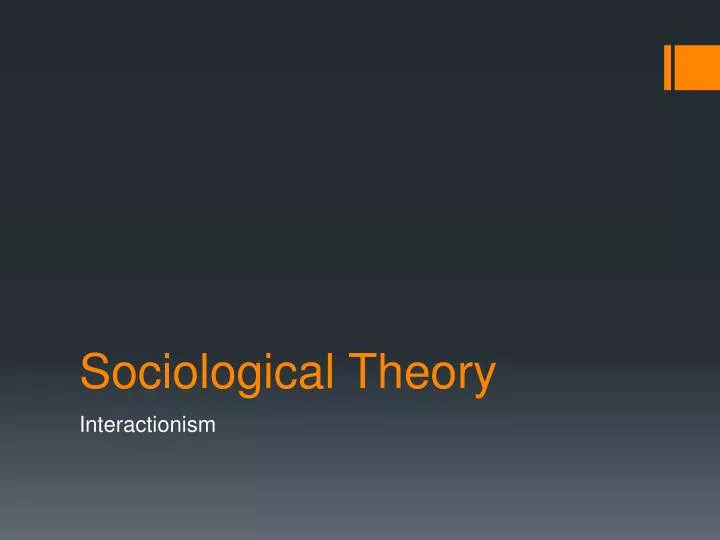 PPT - Sociological Theory PowerPoint Presentation, free download - ID ...