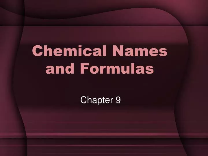 PPT - Chemical Names and Formulas PowerPoint Presentation, free ...