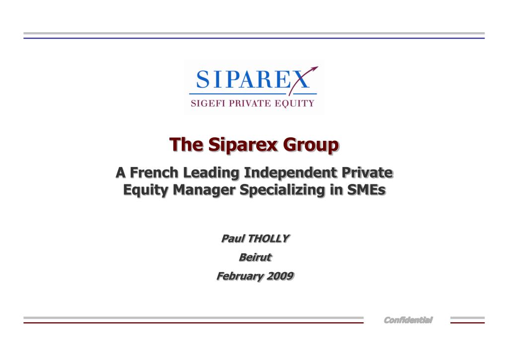 PPT - The Siparex Group A French Leading Independent Private Equity ...