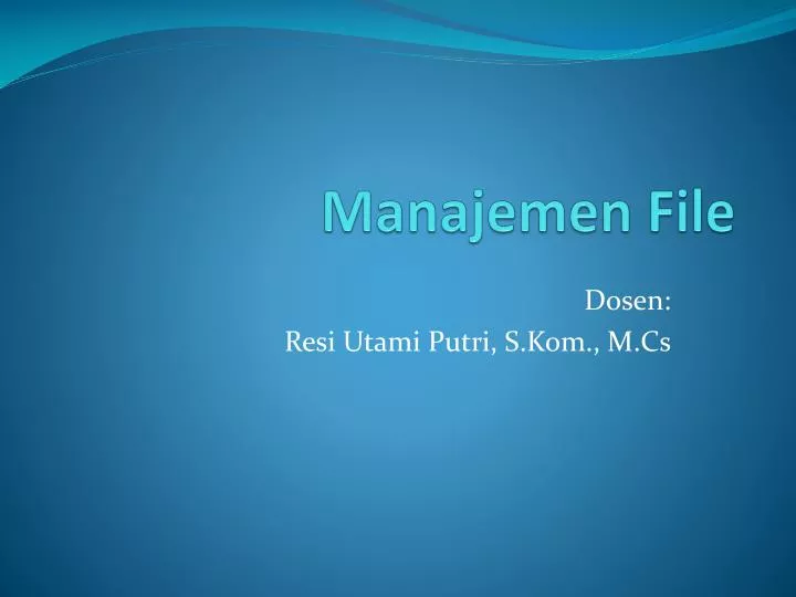 PPT - Manajemen File PowerPoint Presentation, free download - ID:3792971