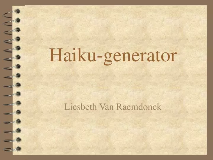 PPT - Haiku-generator PowerPoint Presentation, free download - ID:3793220