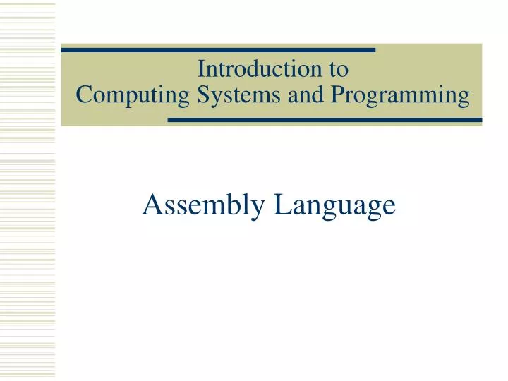 PPT - Introduction to Computing Systems and Programming PowerPoint ...