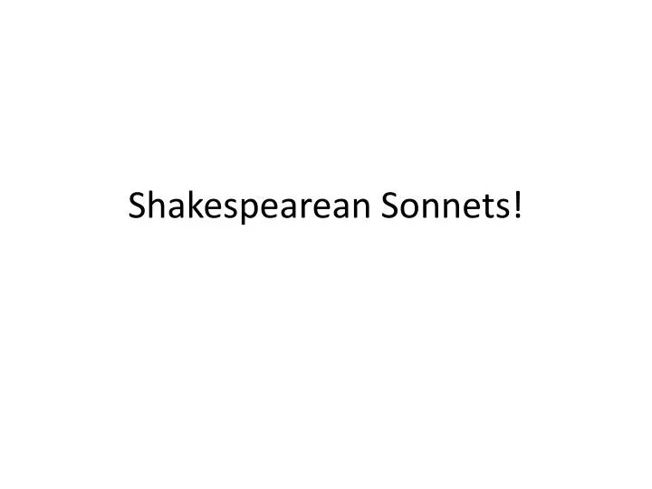 PPT - Shakespearean Sonnets! PowerPoint Presentation, free download ...