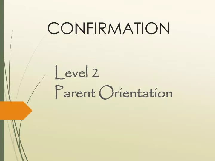 PPT - CONFIRMATION PowerPoint Presentation, free download - ID:3794924