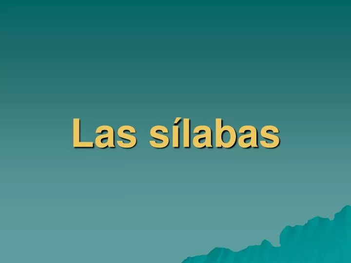 PPT - Las sílabas PowerPoint Presentation, free download - ID:3794992