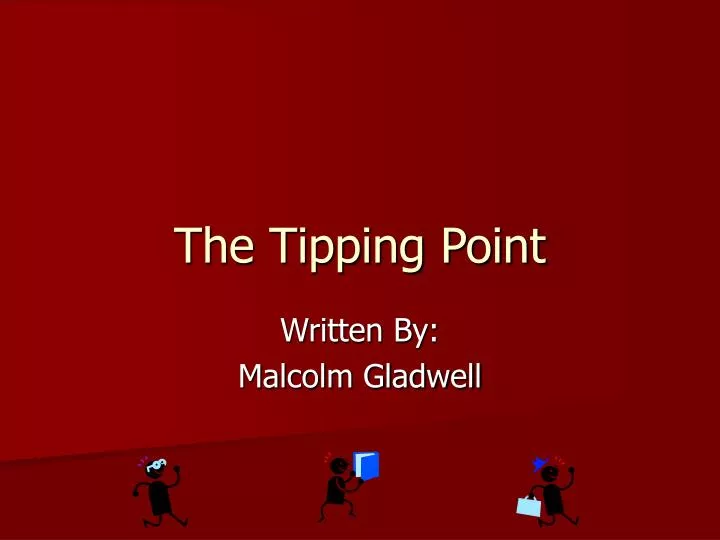PPT - The Tipping Point PowerPoint Presentation, free download - ID:3796112