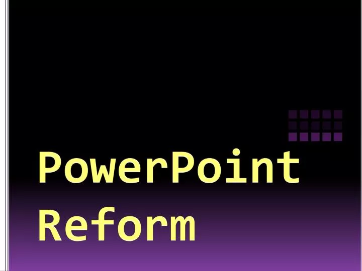 PPT - PowerPoint Reform PowerPoint Presentation, free download - ID:3796203
