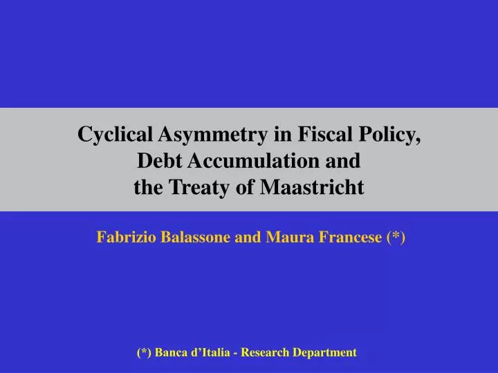 PPT - Fabrizio Balassone and Maura Francese (*) PowerPoint Presentation ...