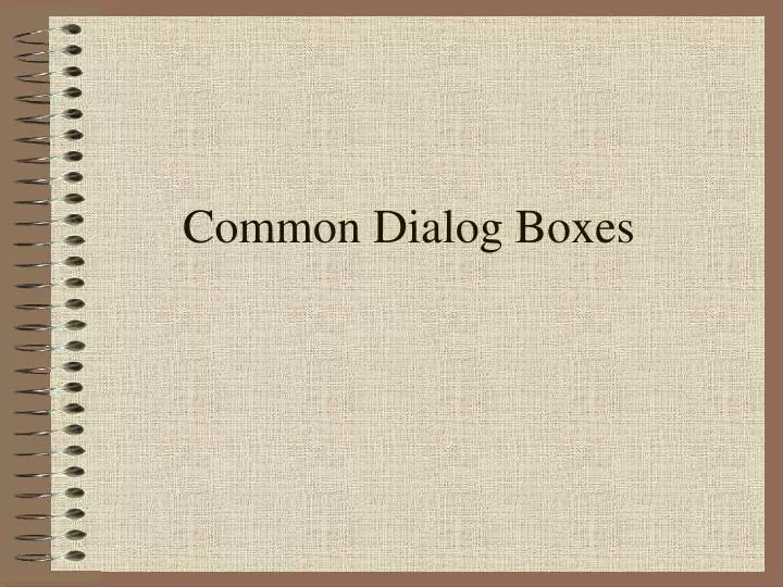 Ppt Common Dialog Boxes Powerpoint Presentation Free Download Id 3796353