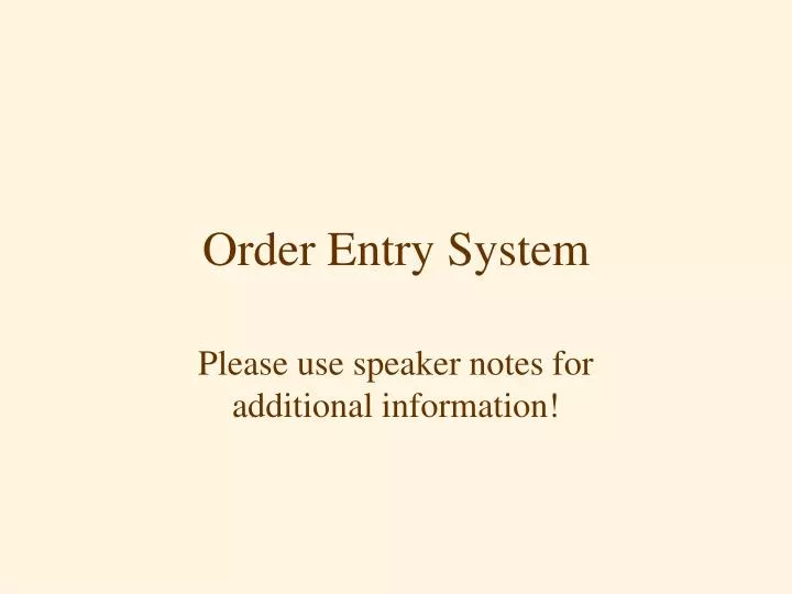 PPT - Order Entry System PowerPoint Presentation, free download - ID ...