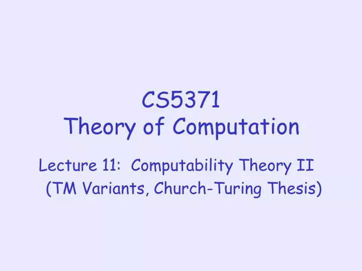 PPT - CS5371 Theory of Computation PowerPoint Presentation, free ...