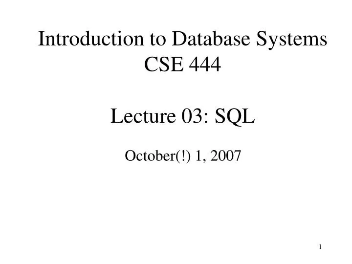 Ppt Introduction To Database Systems Cse 444 Lecture 03 Sql Powerpoint Presentation Id3797610 9622