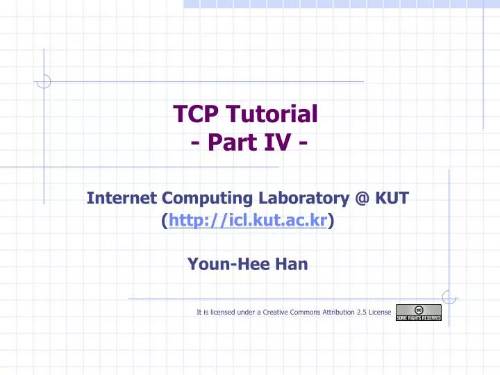 PPT - TCP Tutorial - Part IV - PowerPoint Presentation, free download ...