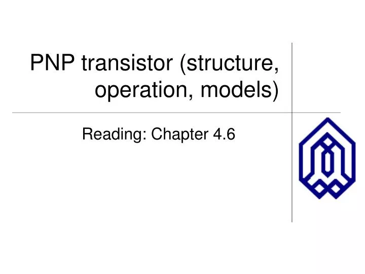 PPT - PNP transistor (structure, operation, models) PowerPoint ...