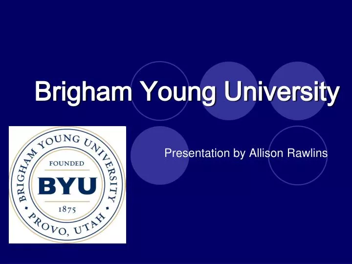 PPT - Brigham Young University PowerPoint Presentation, free download ...