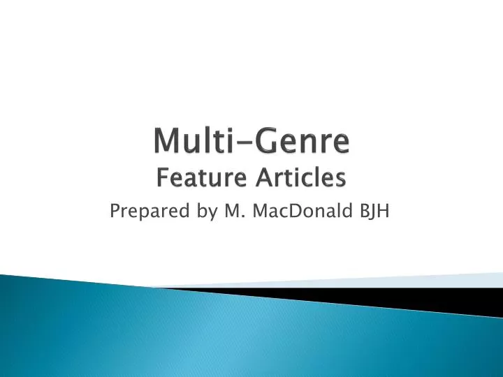 PPT - Multi-Genre Feature Articles PowerPoint Presentation, free ...