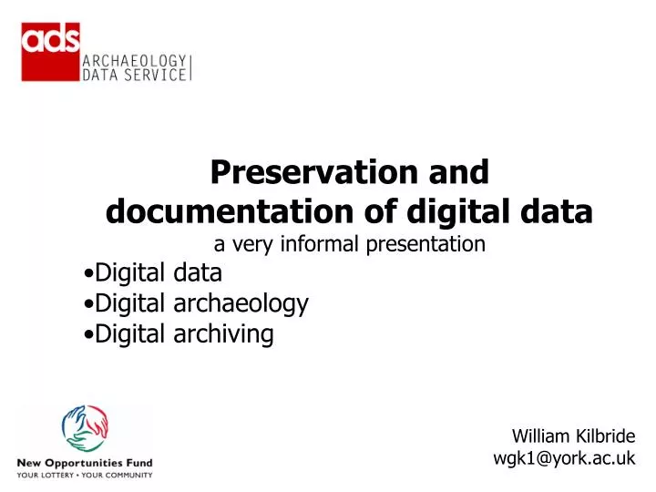 PPT - Preservation and documentation of digital data a very informal ...