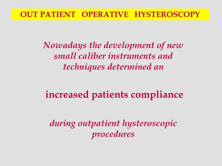 PPT - OUR EXPERIENCE IN OUTPATIENT OPERATIVE HYSTEROSCOPY PowerPoint ...
