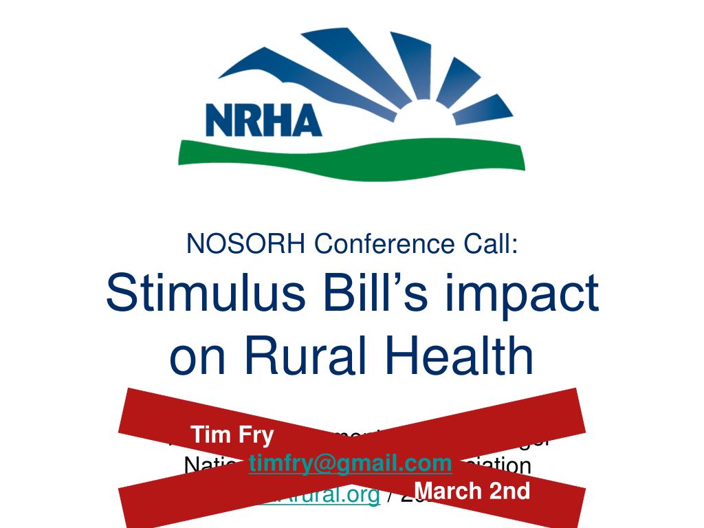 PPT - NOSORH Conference Call: Stimulus Bill’s impact on Rural Health ...
