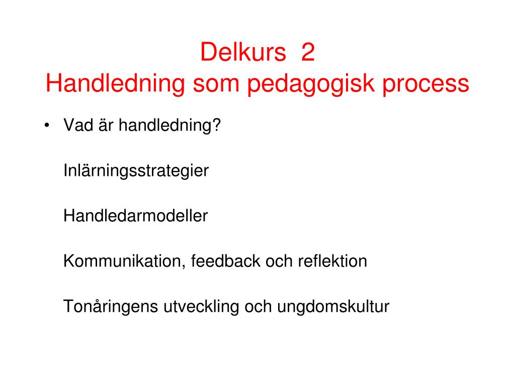 PPT - Handledarutbildning Delkurs 1 PowerPoint Presentation, free ... PPT - Handledarutbildning Delkurs 1 PowerPoint Presentation, free ...