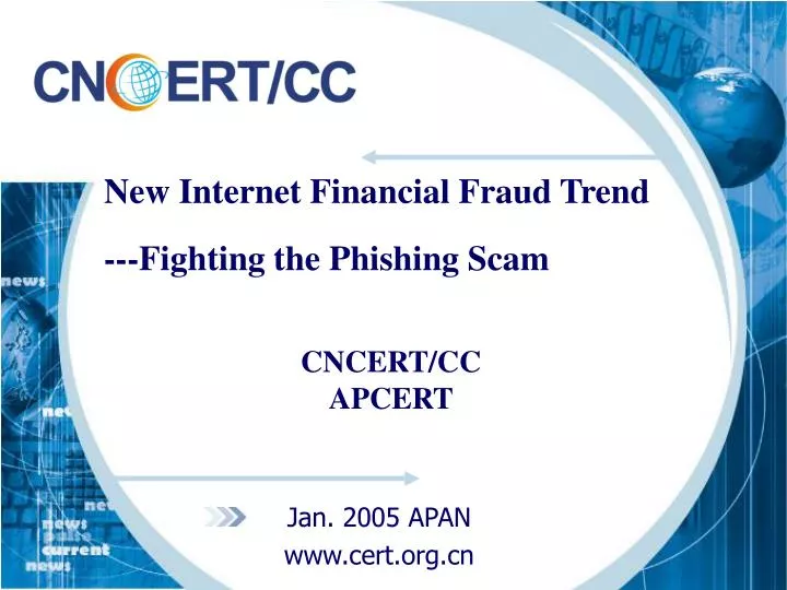 PPT - New Internet Financial Fraud Trend ---Fighting the Phishing Scam ...