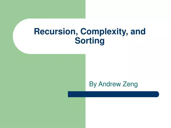 Ppt Recursion Complexity And Sorting Powerpoint Presentation Free