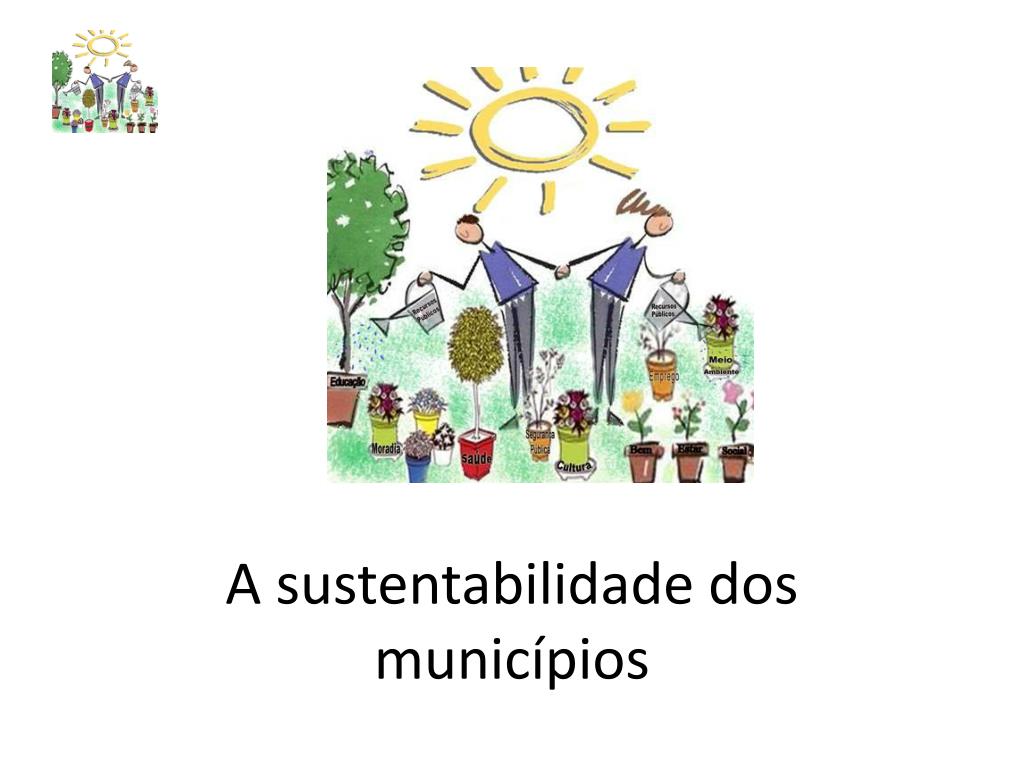 Ppt A Sustentabilidade Dos Municípios Powerpoint Presentation Free