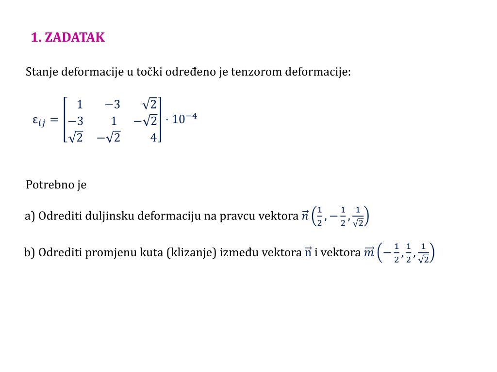 PPT - Stanje deformacije u točki određeno je tenzorom deformacije ...