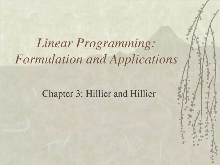 PPT - Linear Programming: Formulation and Applications PowerPoint ... PPT - Linear Programming: Formulation and Applications PowerPoint ...