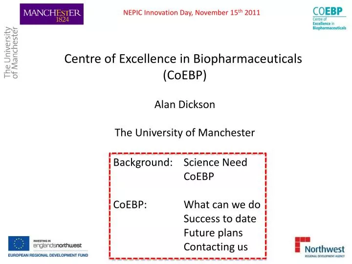 PPT - Centre of Excellence in Biopharmaceuticals ( CoEBP ) Alan Dickson ...