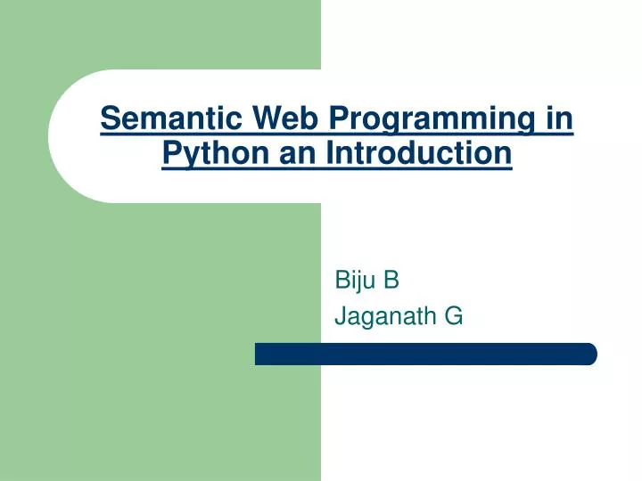 PPT - Semantic Web Programming in Python an Introduction PowerPoint Presentation - ID:3803225
