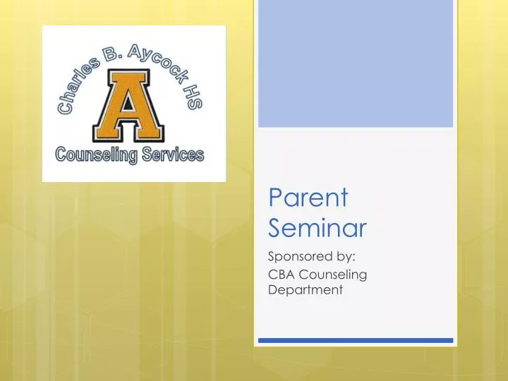PPT - Parent Seminar PowerPoint Presentation, free download - ID:3804015