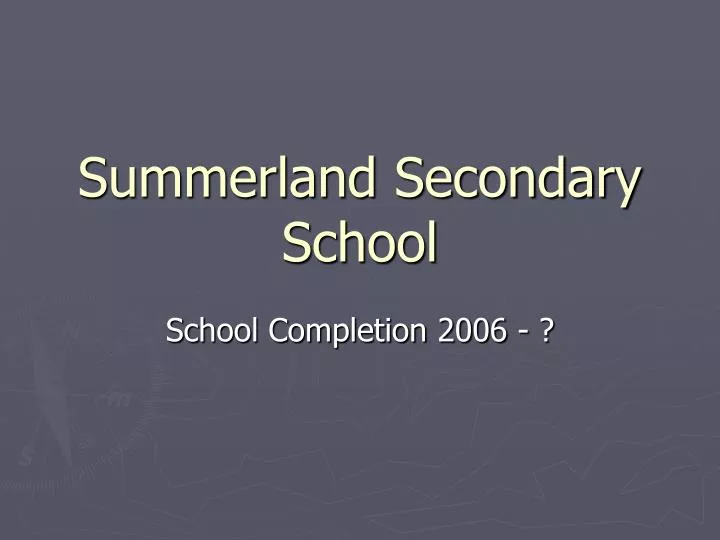 PPT - Summerland Secondary School PowerPoint Presentation, free ...