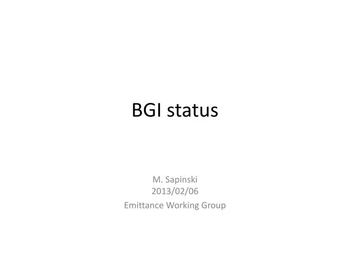 PPT - BGI status PowerPoint Presentation, free download - ID:3805022