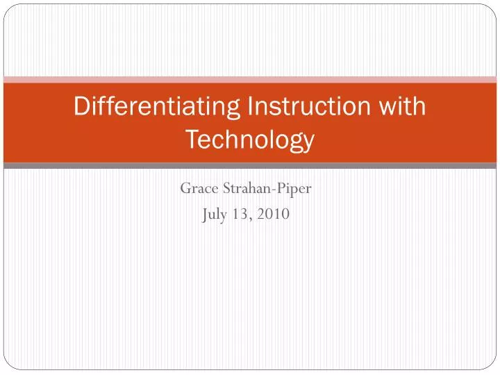 PPT - Differentiating Instruction with Technology PowerPoint Presentation - ID:3805363