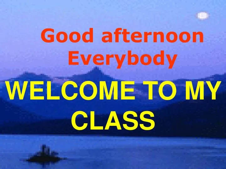 PPT - WELCOME TO MY CLASS PowerPoint Presentation, free download - ID ...