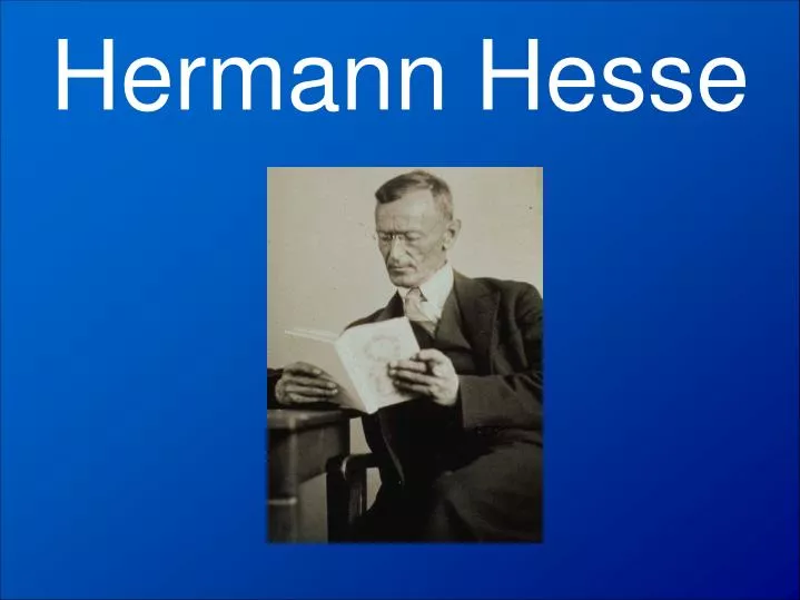 PPT - Hermann Hesse PowerPoint Presentation, free download - ID:3806633