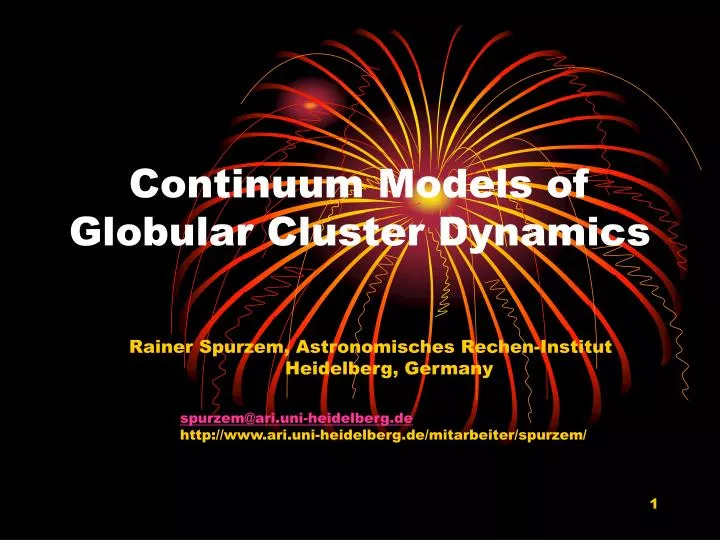 PPT - Continuum Models of Globular Cluster Dynamics PowerPoint ...