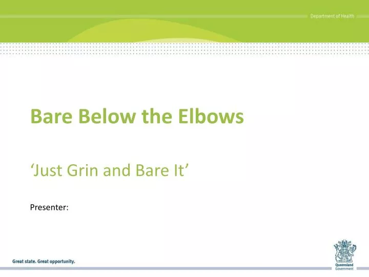 PPT - Bare Below the Elbows PowerPoint Presentation, free download - ID ...