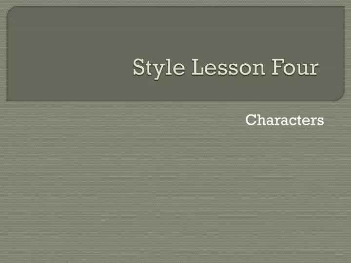 PPT - Style Lesson Four PowerPoint Presentation, free download - ID:3807100