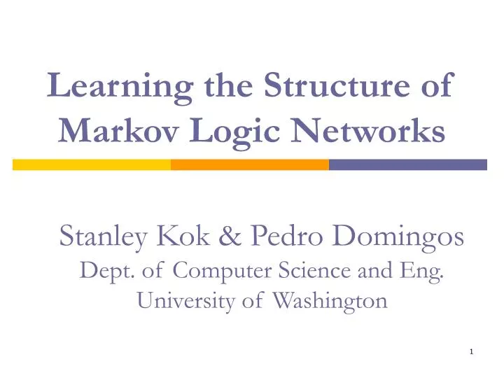 Ppt Learning The Structure Of Markov Logic Networks Powerpoint Presentation Id 3807747