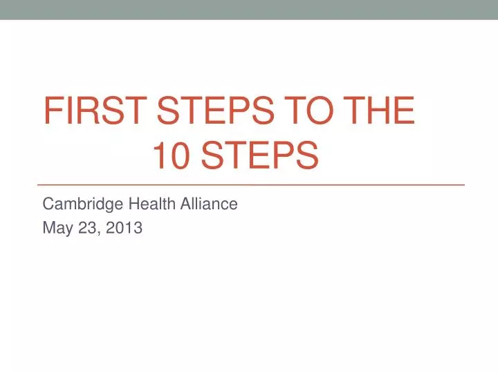 PPT - FIRST STEPS TO THE 10 STEPS PowerPoint Presentation, free ...