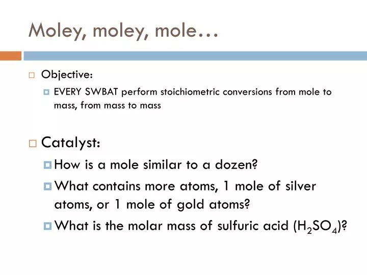 PPT - Moley, moley, mole… PowerPoint Presentation, free download - ID ...