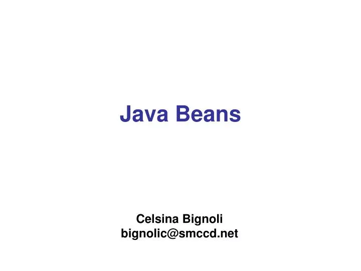 PPT - Java Beans PowerPoint Presentation, free download - ID:3808763