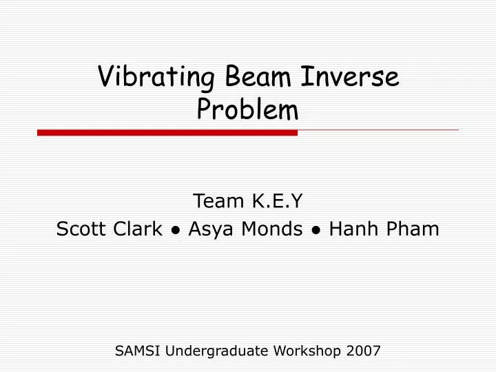 PPT - Vibrating Beam Inverse Problem PowerPoint Presentation, free ...