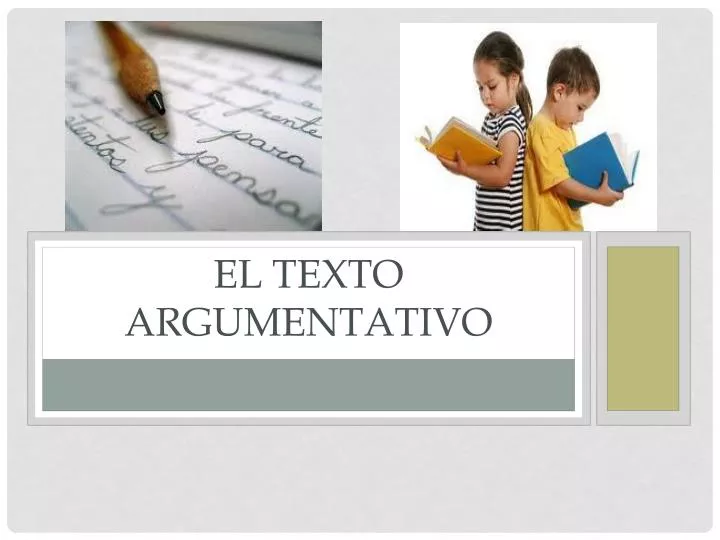 PPT - EL TEXTO ARGUMENTATIVO PowerPoint Presentation, free download - ID:3809132