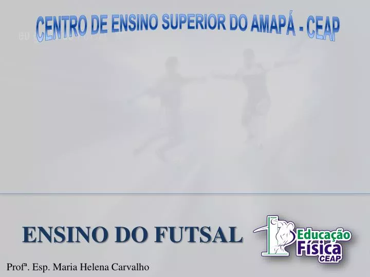 PPT - ENSINO DO FUTSAL PowerPoint Presentation, free download - ID:3809229