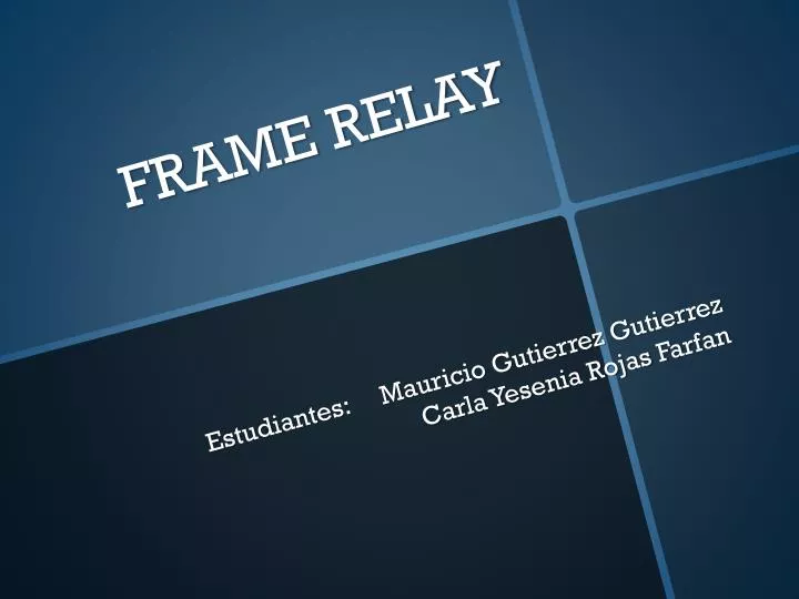 PPT - FRAME RELAY PowerPoint Presentation, free download - ID:3810162