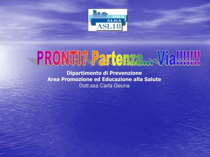 PPT - PRONTI? Partenza... Via!!!!!!! PowerPoint Presentation, free ...