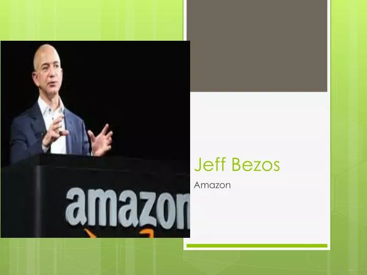 PPT - Jeff Bezos PowerPoint Presentation, free download - ID:3810681